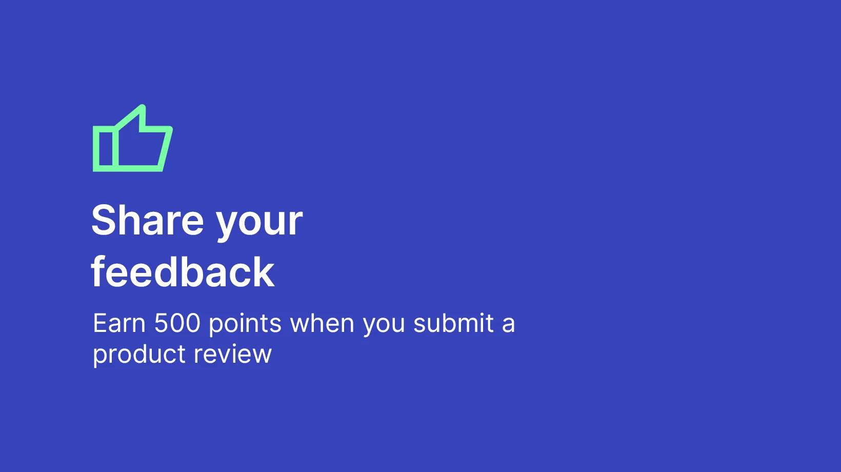 Share your product reviews